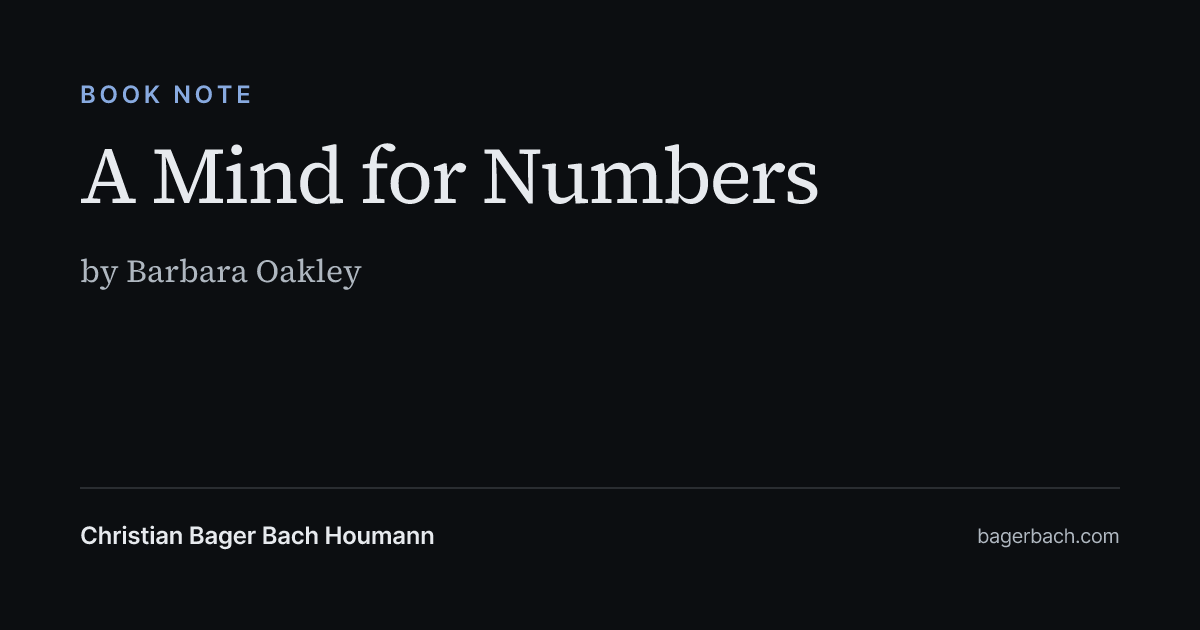 A Mind for Numbers by Barbara Oakley - Summary & Notes | Christian B. B ...
