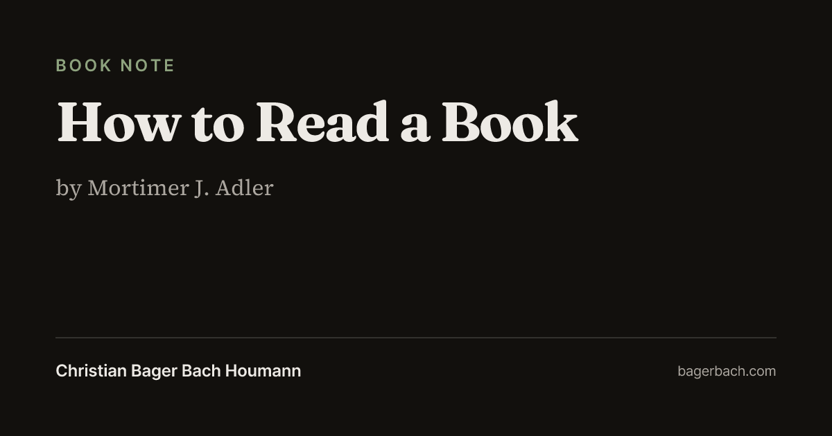 How to Read a Book by Mortimer J. Adler - Summary & Notes | Christian B ...