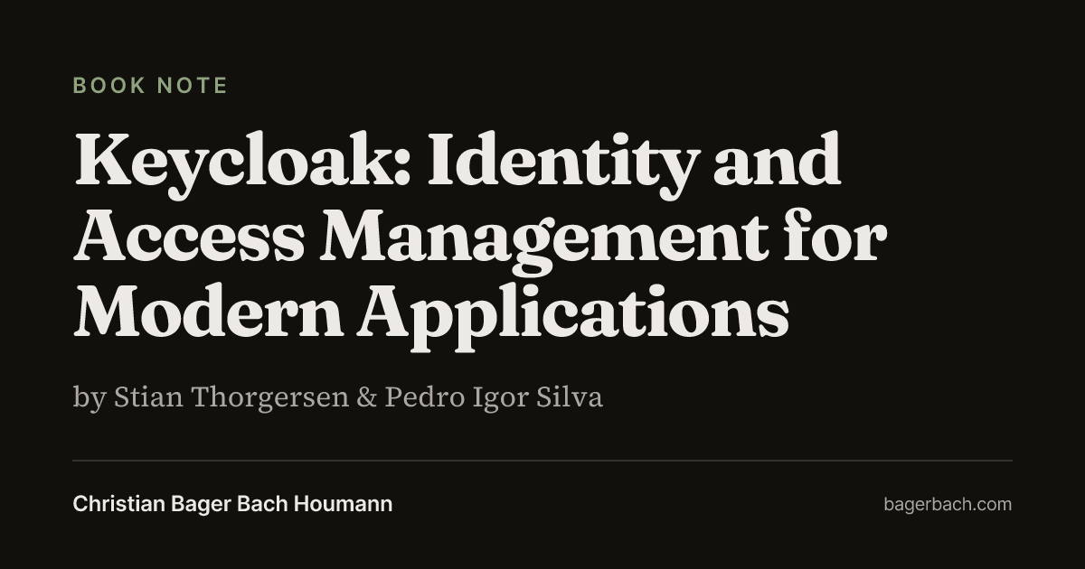 Keycloak: Identity and Access Management for Modern Applications by Stian Thorgersen & Pedro ...